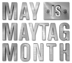 May Is Maytag Month Appliance Deals | Maytag